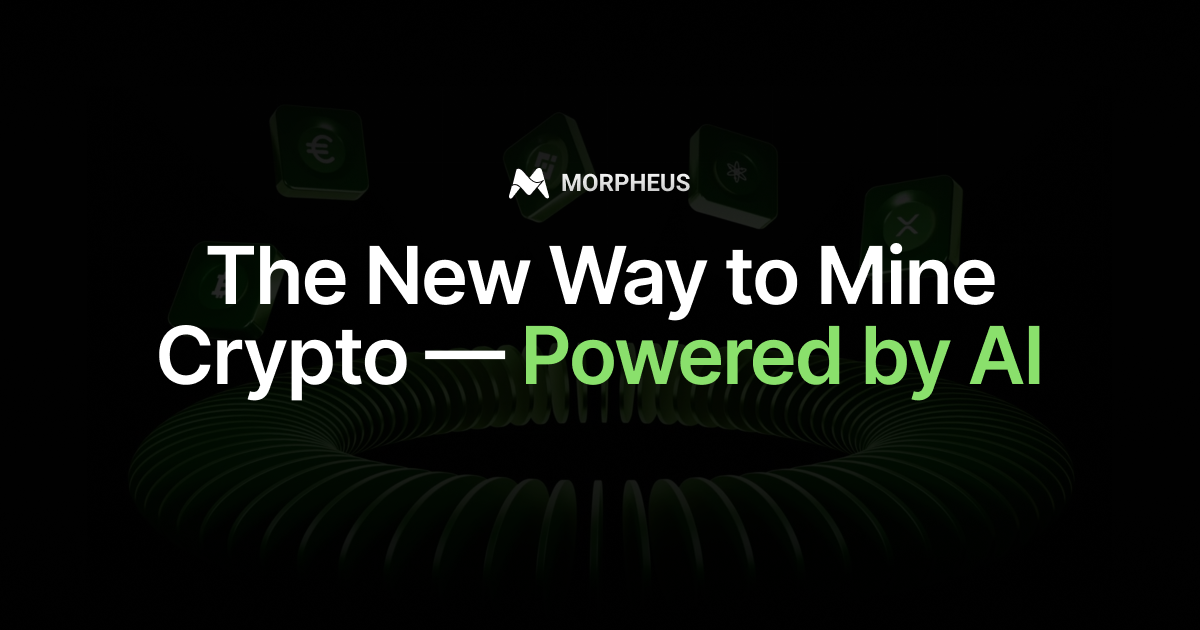 Morpheus AI: Efficient Crypto Mining Powered By AI